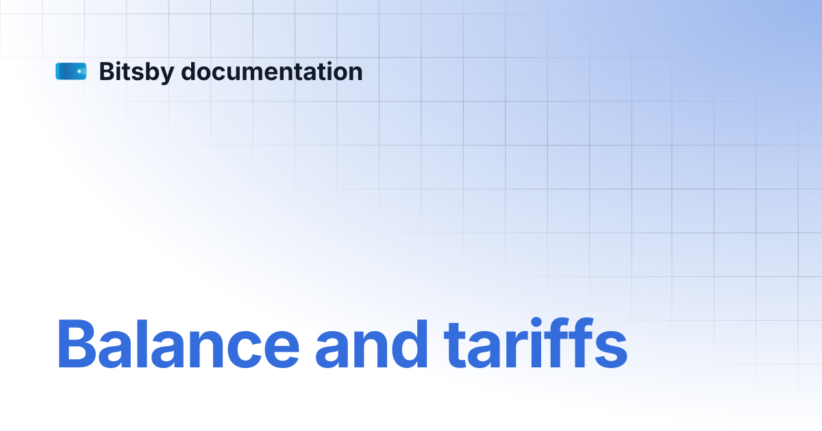 Balance and tariffs | Bitsby documentation